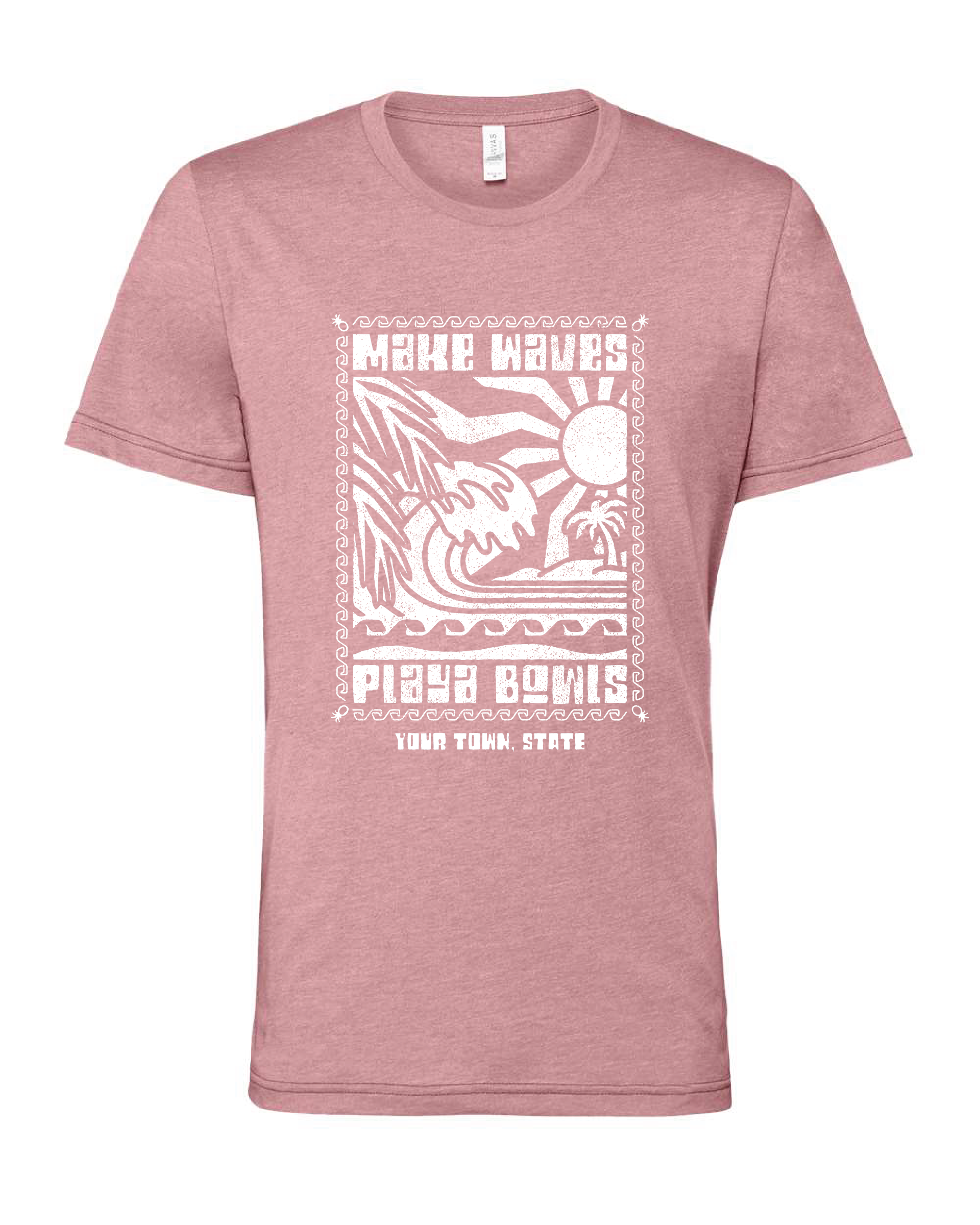 Make Waves Name Drop Tee - Custom for Your Location! – Jetty Playa Bowls